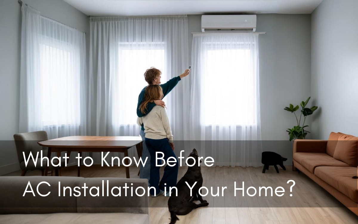 What to Know Before AC Installation in Your Home